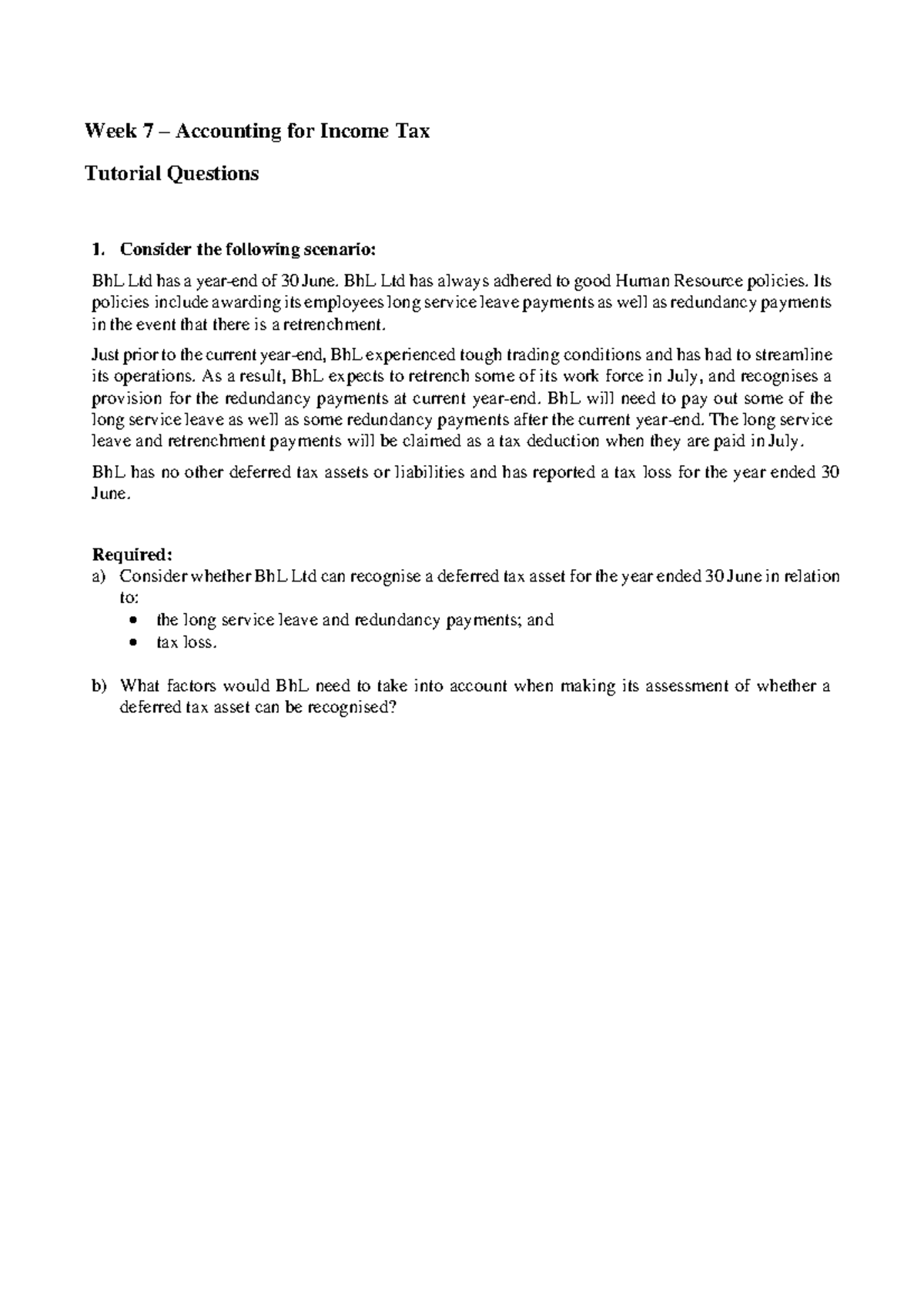 Week 7 - Tutorial Questions-2 - Week 7 – Accounting for Income Tax Tutorial Questions Consider ...
