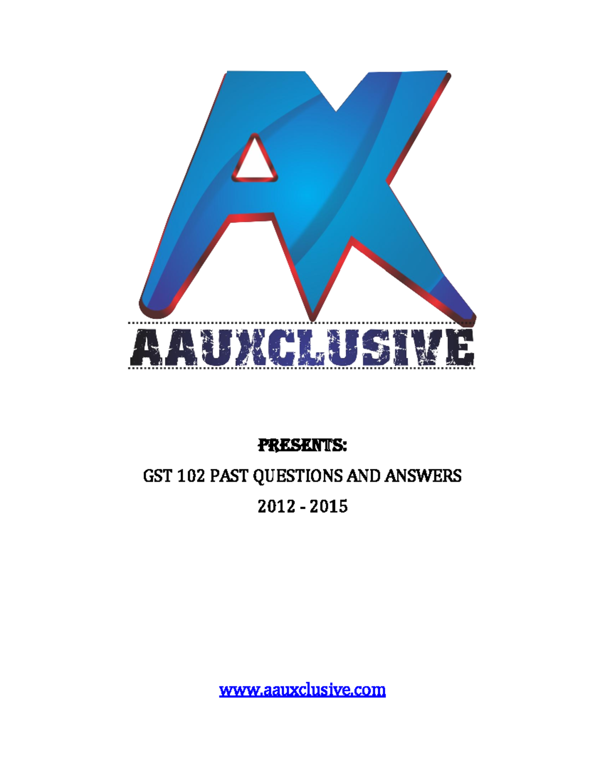 GST102 Pastq Qex 2012-15 - PRESENTS: GST 102 PAST QUESTIONS AND ANSWERS ...