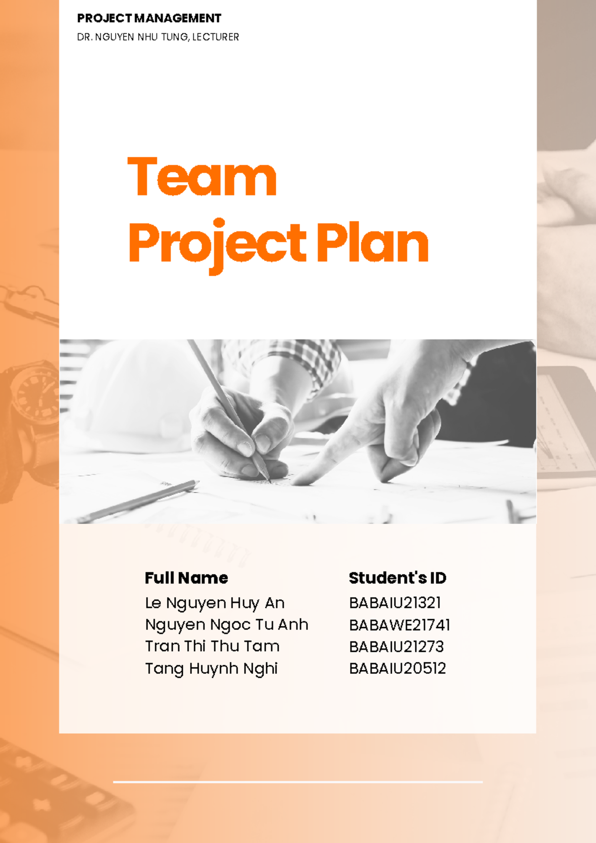 Team Project Plan - Team Project Plan PROJECT MANAGEMENT DR. NGUYEN NHU ...