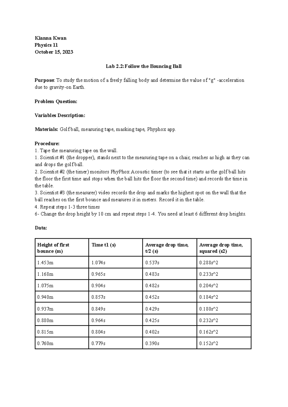 Lab Report - mh mb ,mn - Kianna Kwan Physics 11 October 15, 2023 Lab 2 ...