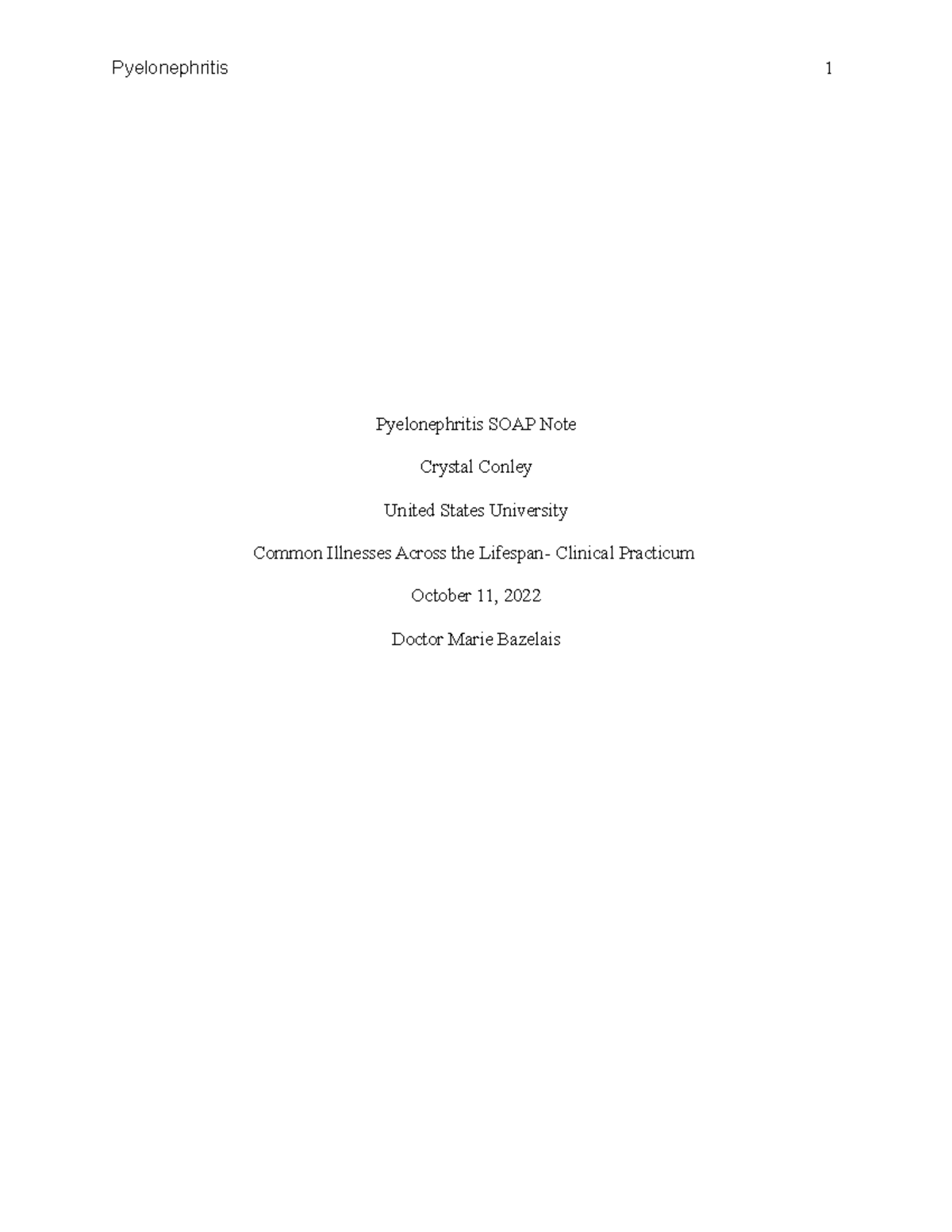 Soap Note GU - Soap - Pyelonephritis SOAP Note Crystal Conley United ...
