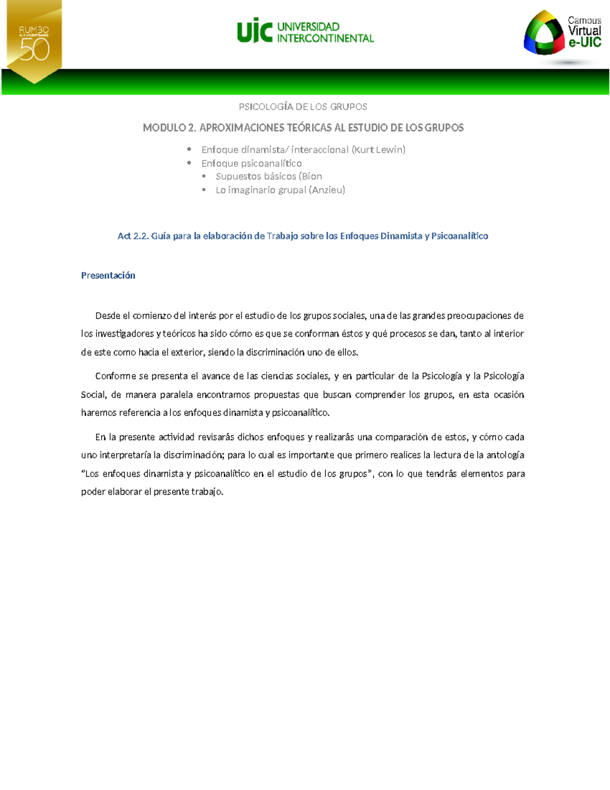 Psicologia de grupos 2 - PSICOLOGÍA DE LOS GRUPOS MODULO 2. APROXIMACIONES TEÓRICAS AL ESTUDIO ...