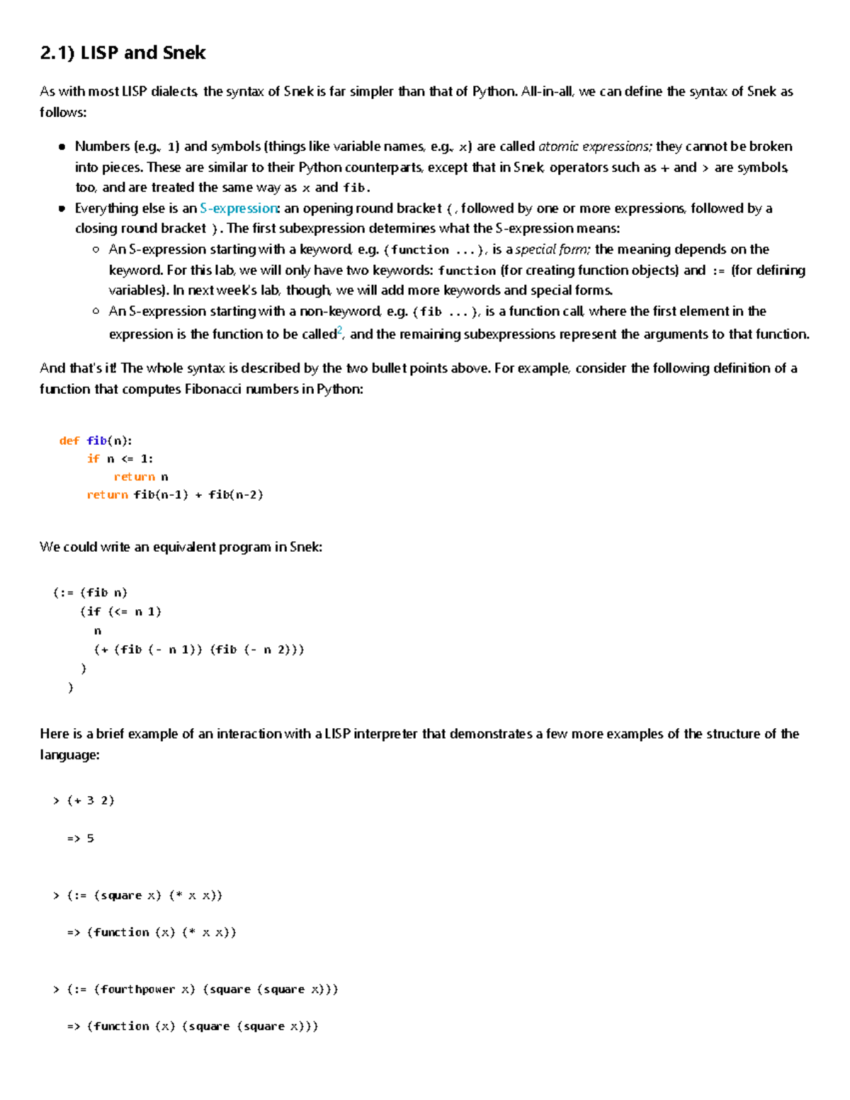 Snek 6.009 2021 - 2) LISP and Snek As with most LISP dialects, the ...