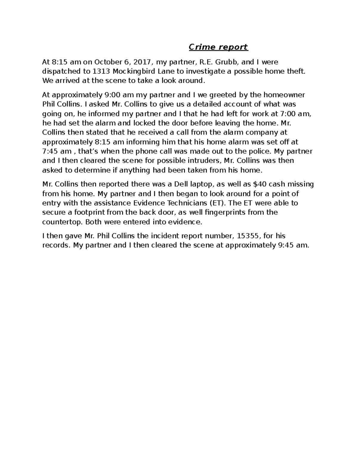 Crime report - Crime report At 8:15 am on October 6, 2017, my partner ...