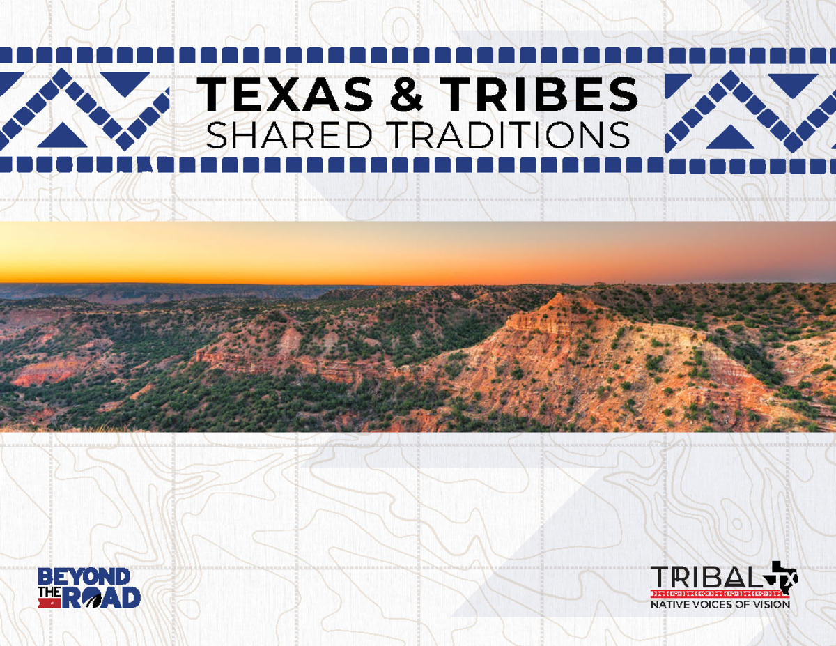 Tribal history publication shared traditions - TEXAS & TRIBES SHARED ...