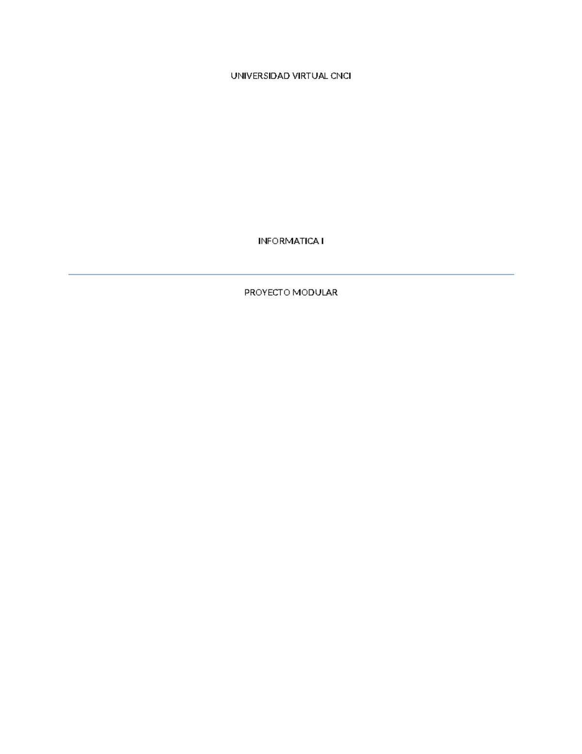 Proyecto Modular- Informatica 1 - UNIVERSIDAD VIRTUAL CNCI INFORMATICA I PROYECTO MODULAR - Studocu