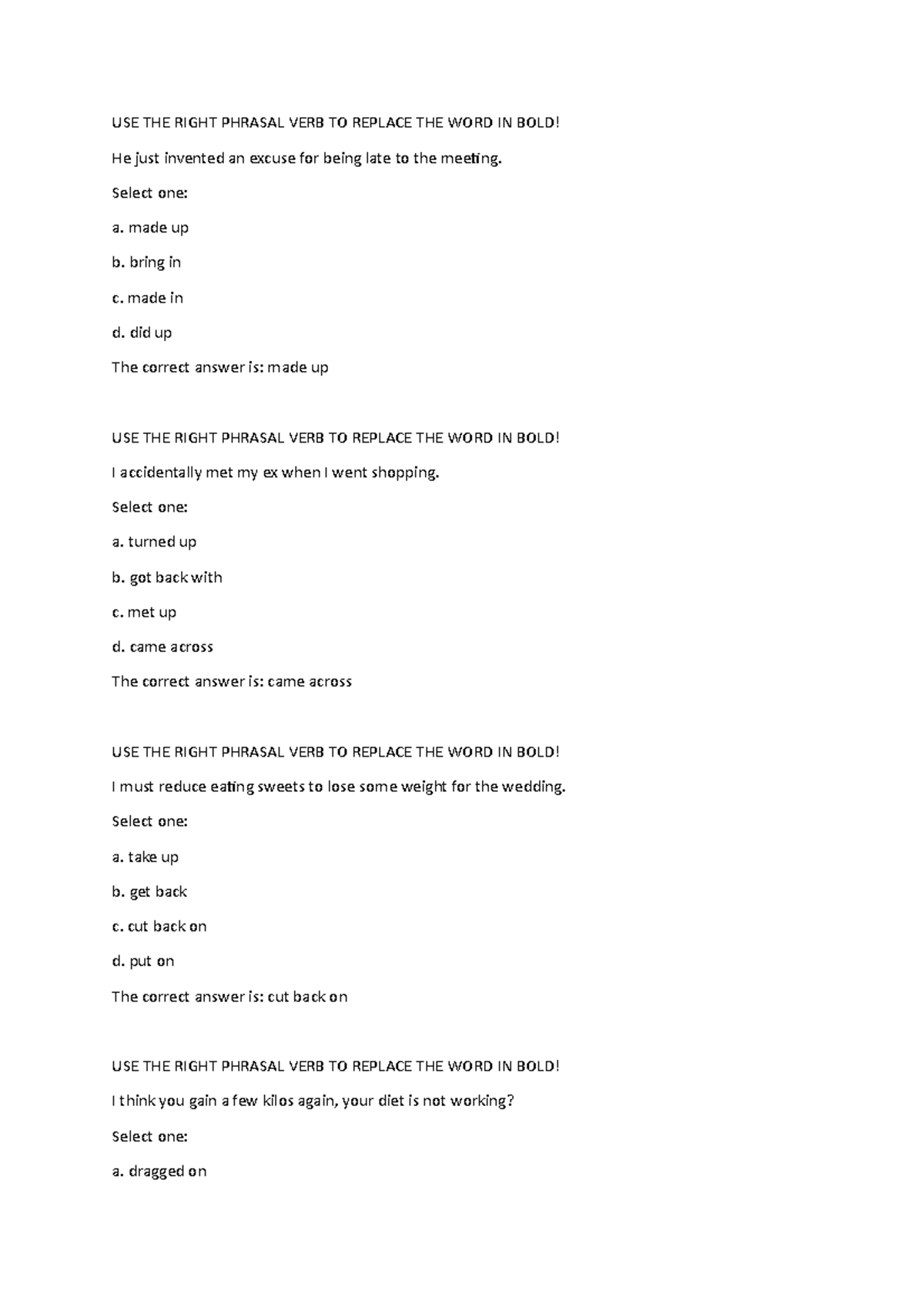 Quiz Phrasal Verbs - Kuiz - USE THE RIGHT PHRASAL VERB TO REPLACE THE ...