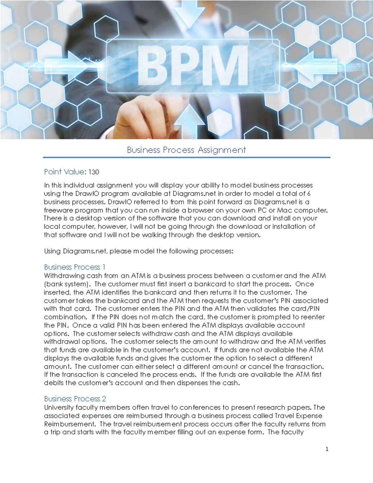 Business Process Assignment Instructions - 1 Business Process Assignment Point Value: 130 In ...
