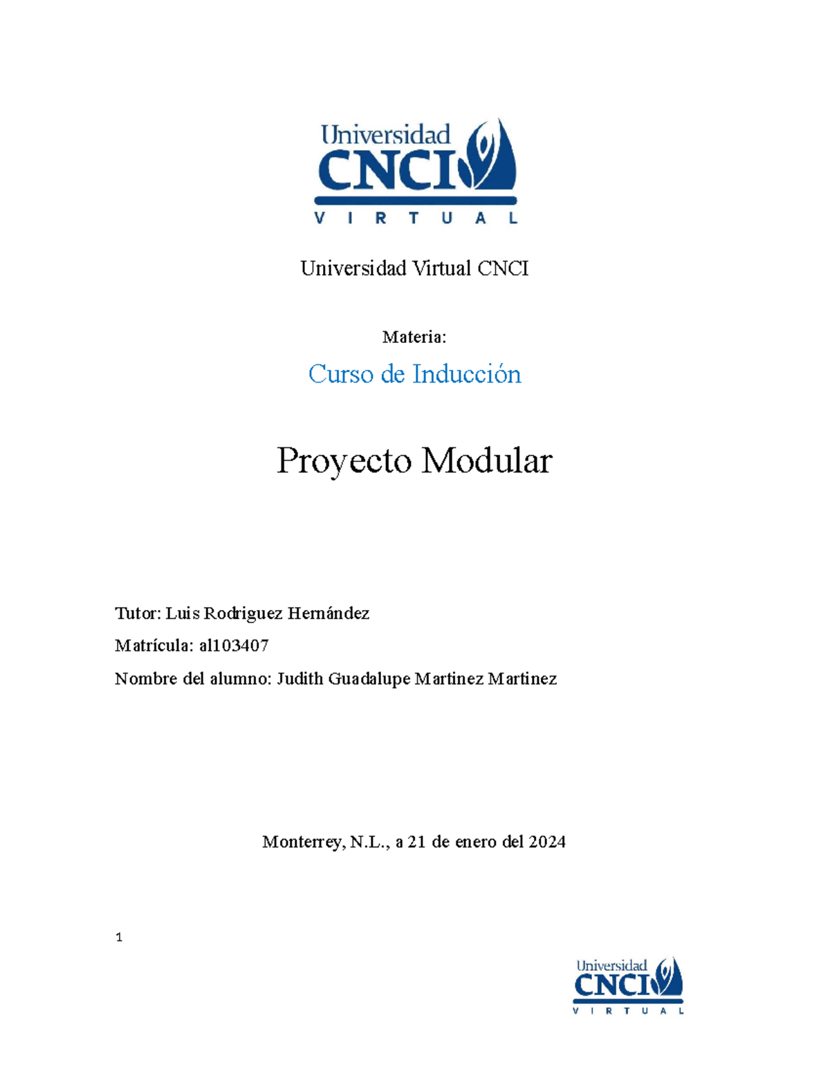 Proyecto Modular JGMM - CNCI - Universidad Virtual CNCI Materia: Curso de Inducción Proyecto ...
