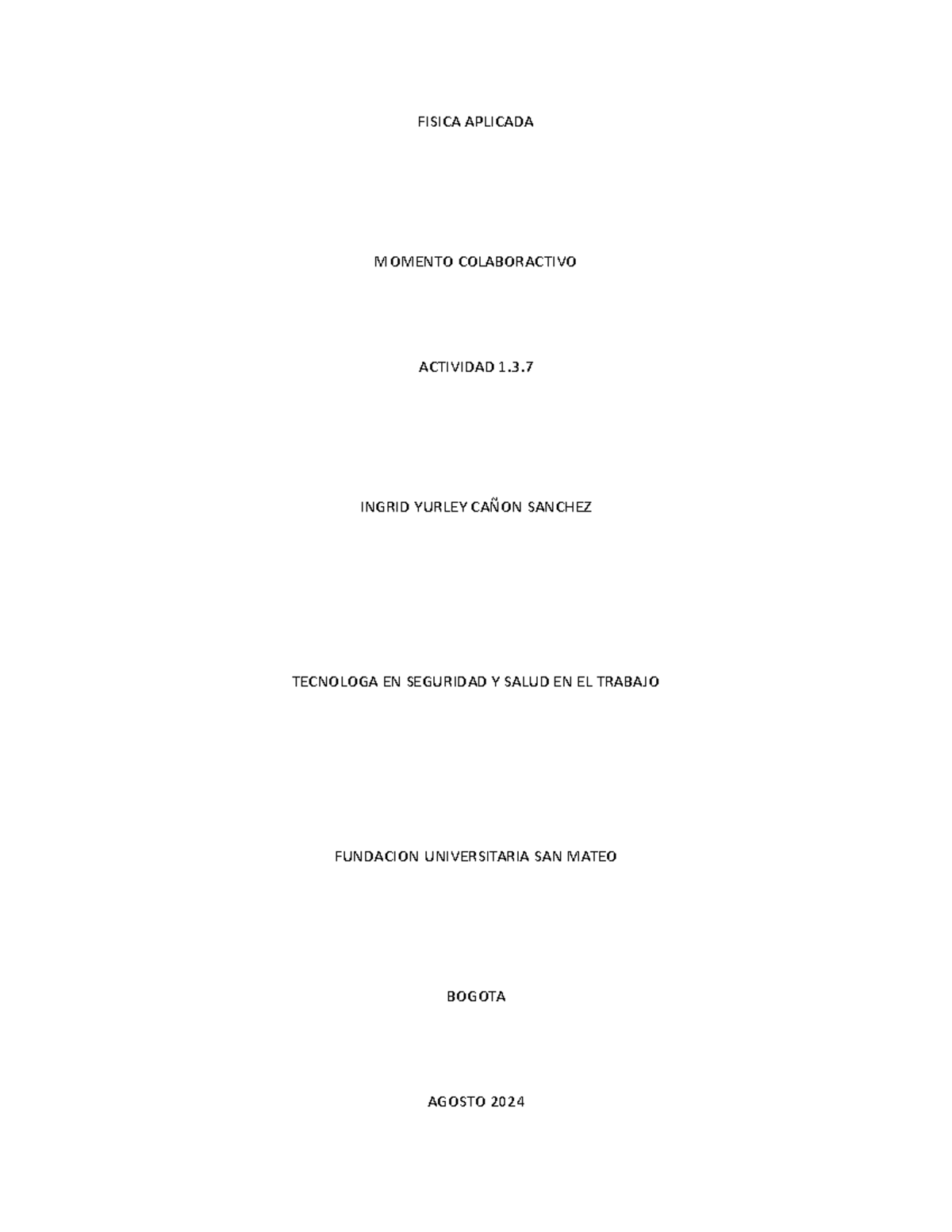 FORO 1.3 - nbhv - FISICA APLICADA MOMENTO COLABORACTIVO ACTIVIDAD 1 ...