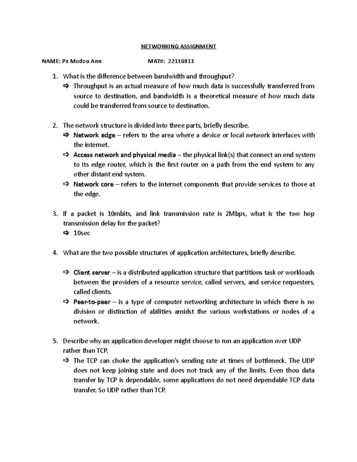 Networking Assignment - NETWORKING ASSIGNMENT NAME: Pa Modou Ann MAT#: 22116013 What is the ...