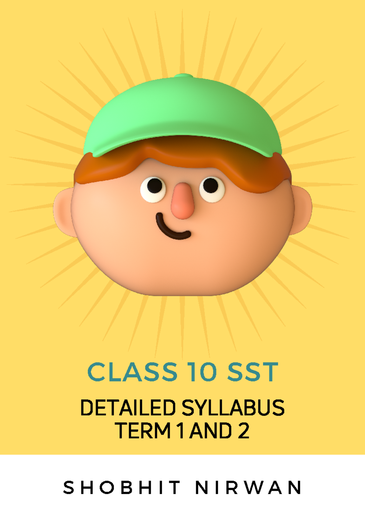 Class 10 SST Shobhit Nirwan - DETAILED SYLLABUS TERM 1 AND 2 CLASS 10 ...