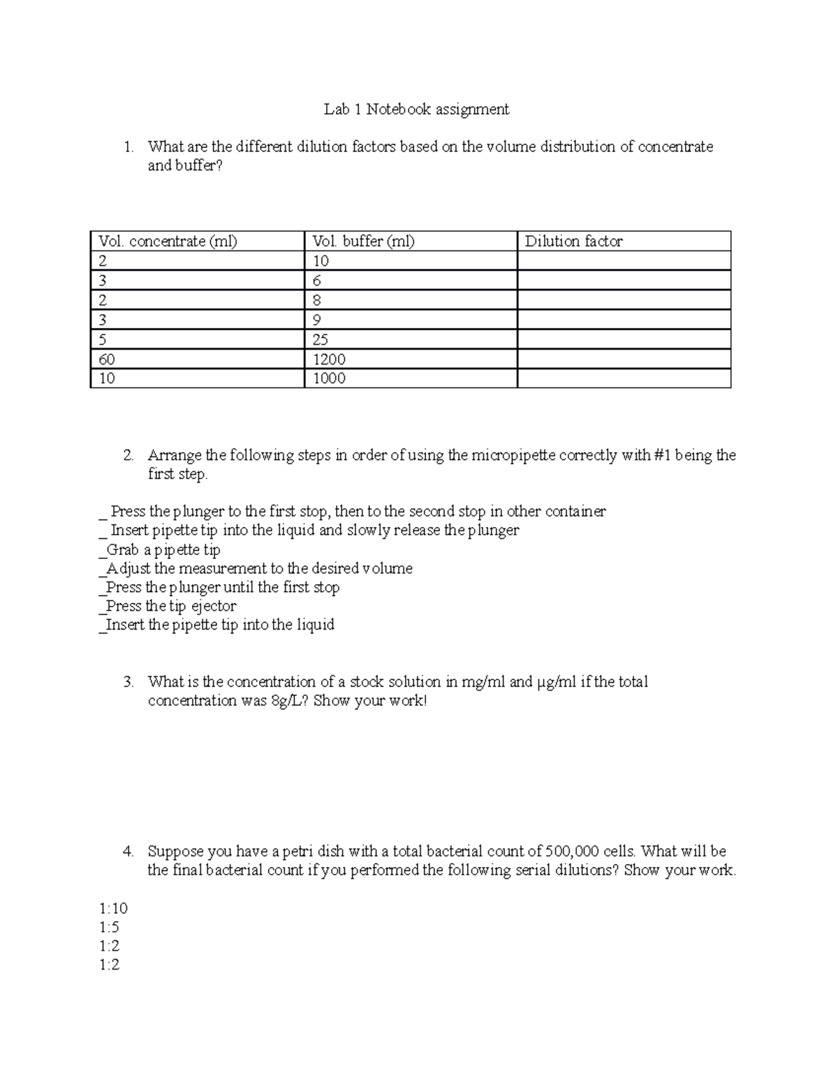 Lab 1 Notebook assignment - Lab 1 Notebook assignment What are the different dilution factors ...