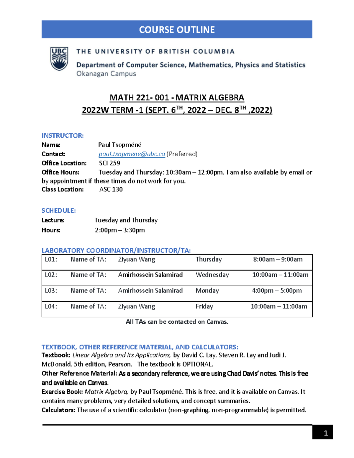 MATH 221-001 2022W T-1 Course Outline - COURSE OUTLINE 1 MATH 221- 001 - MATRIX ALGEBRA 2022W ...