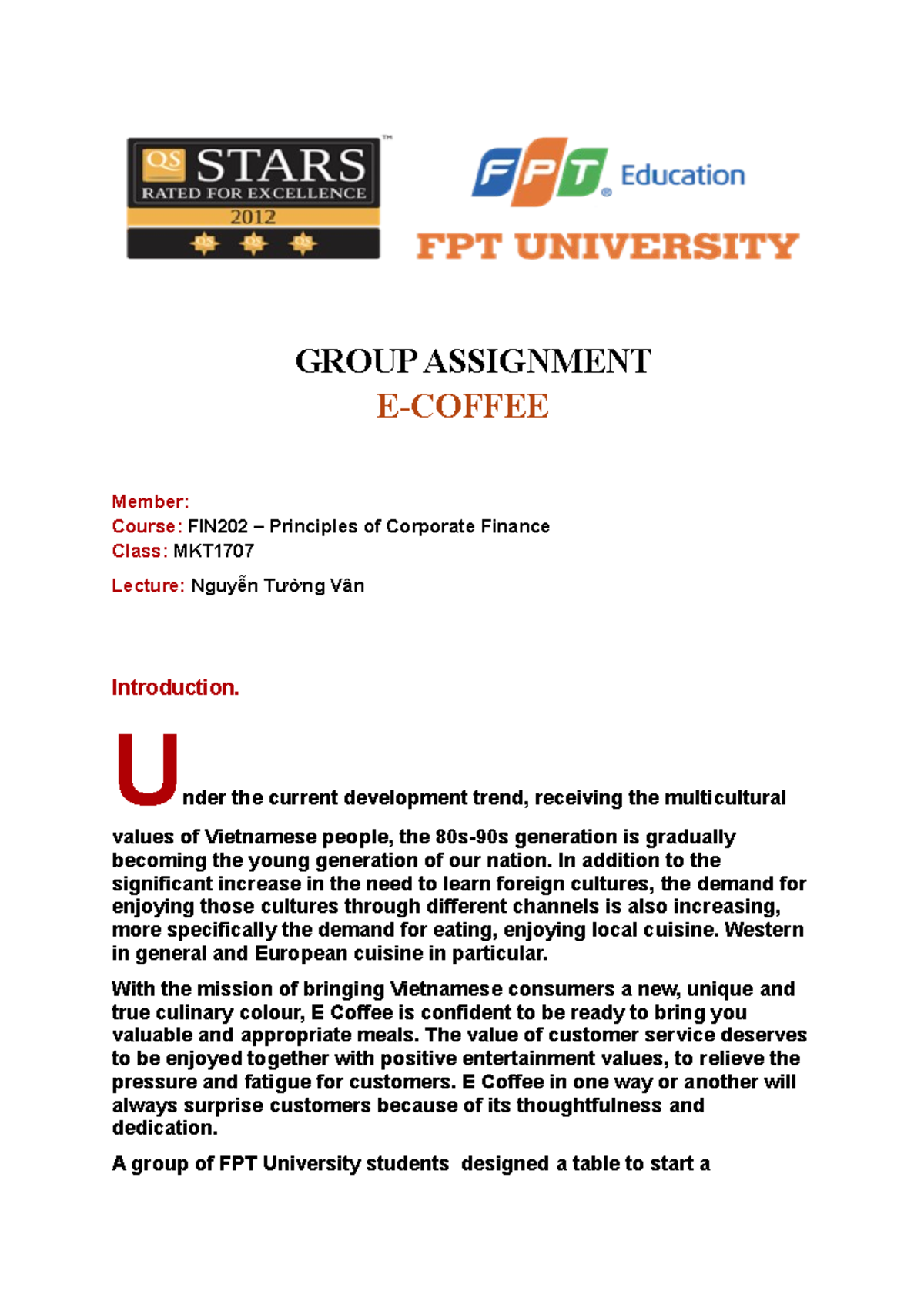 FIN Group - fin202 - GROUP ASSIGNMENT E-COFFEE Member: Course: FIN202 ...