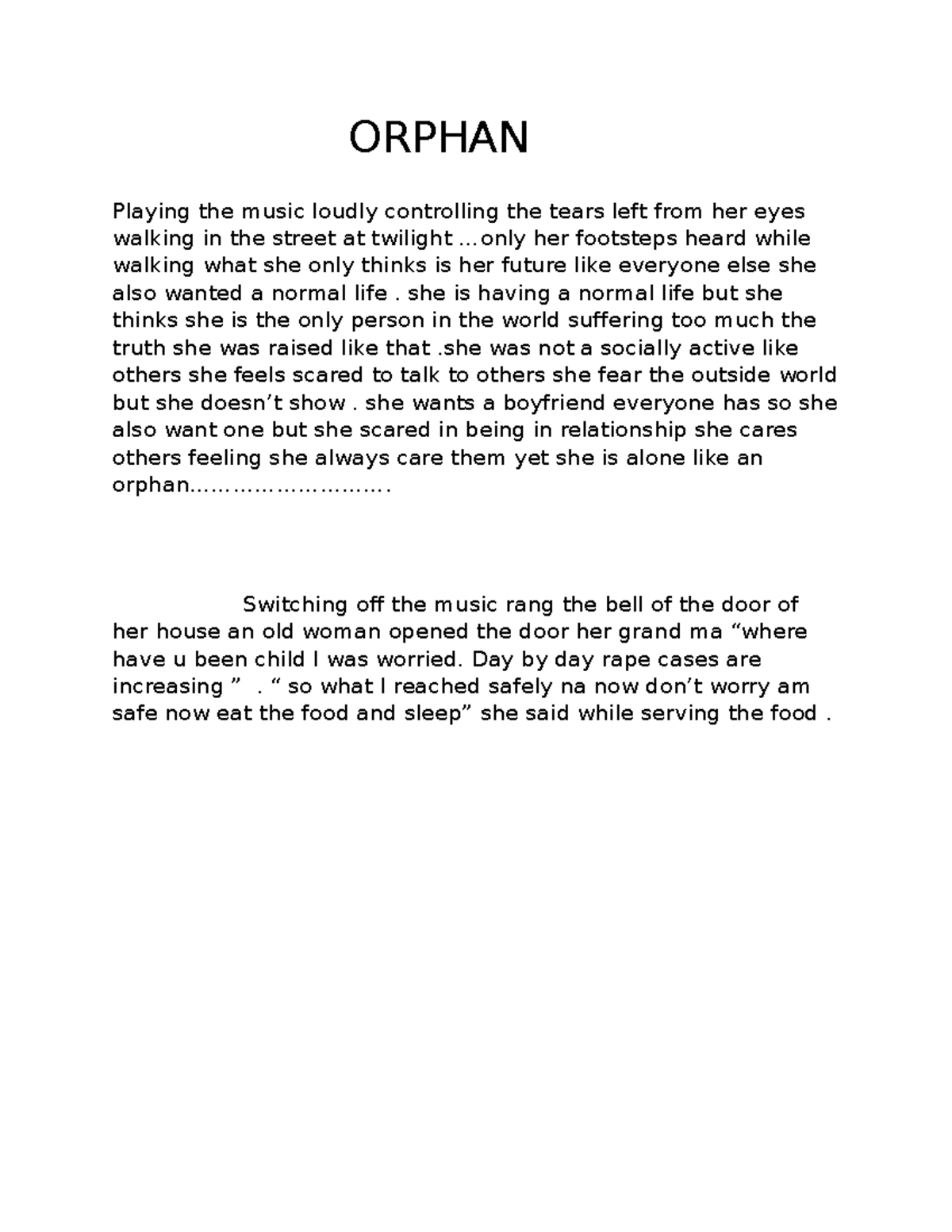 Orphan - ORPHAN Playing the music loudly controlling the tears left ...