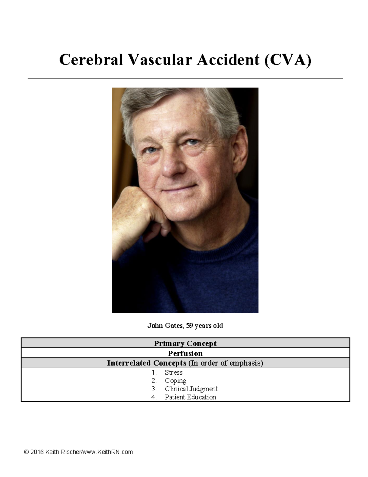 John Case Study - Cerebral Vascular Accident (CVA) John Gates, 59 years ...