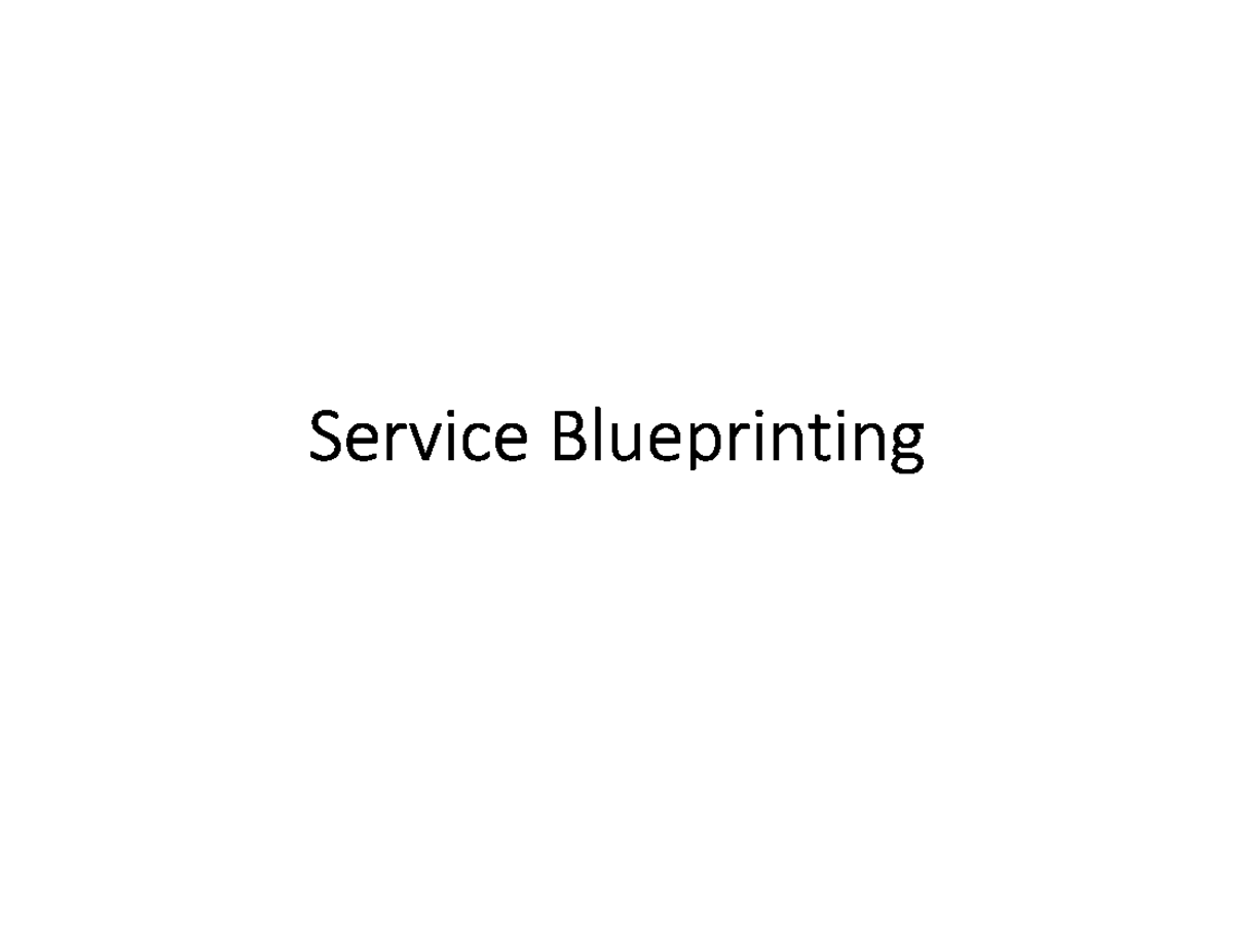 Service blueprinting 2 - Services Marketing - Studocu