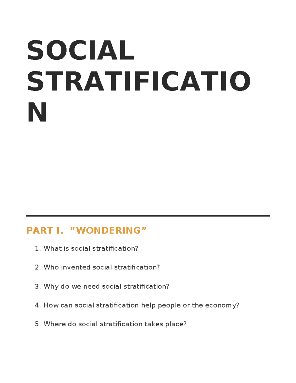 Social- Stratification G4-1 - SOCIAL STRATIFICATIO N PART I. “WONDERING ...