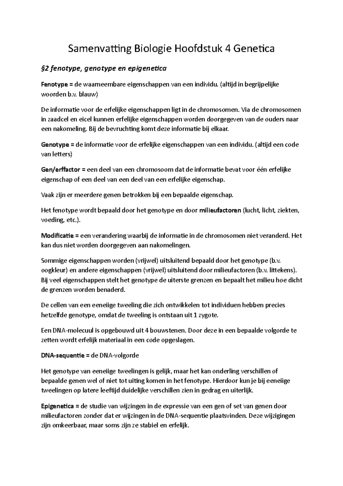Samenvatting Biologie Hoofdstuk 4 Genetica - Samenvatting Biologie Hoofdstuk 4 Genetica §2 ...