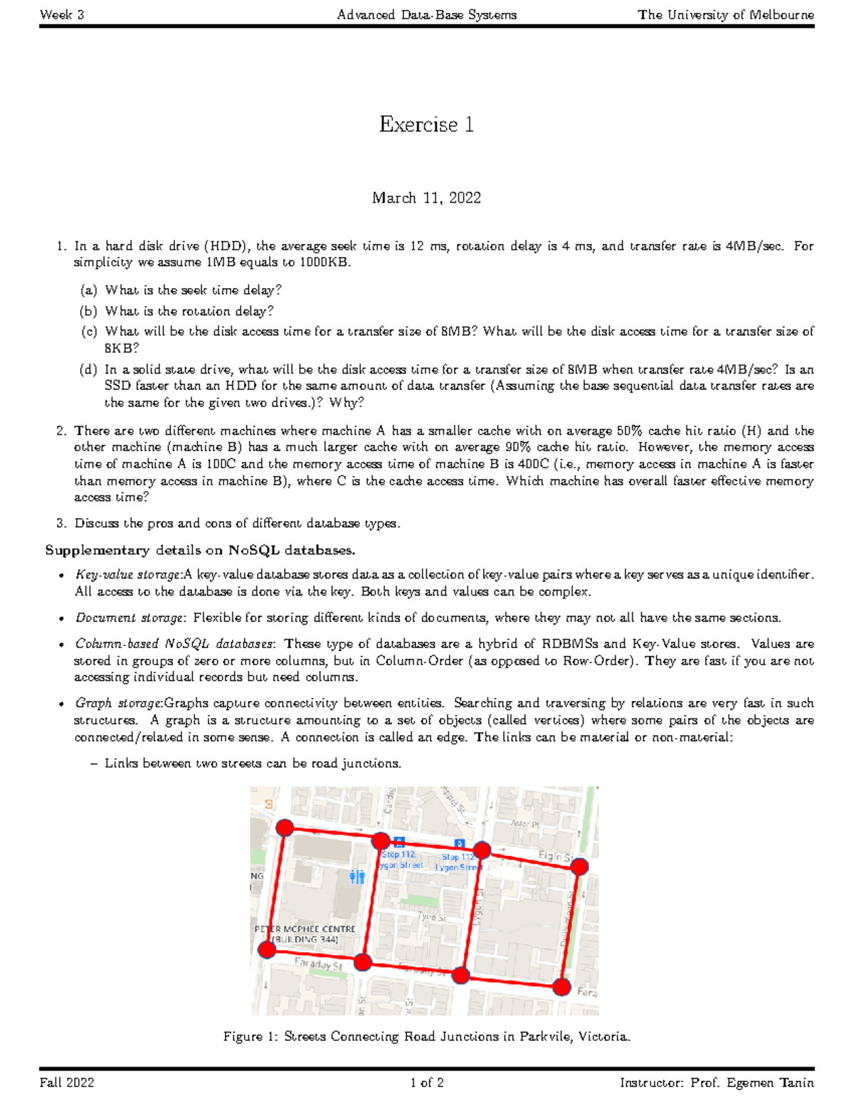 E1-Week3 - n/a - Week 3 Advanced Data-Base Systems The University of Melbourne Exercise 1 March ...