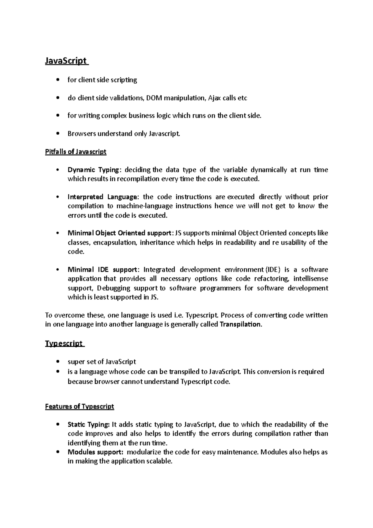 Type Script - JavaScript for client side scripting do client side validations, DOM manipulation ...