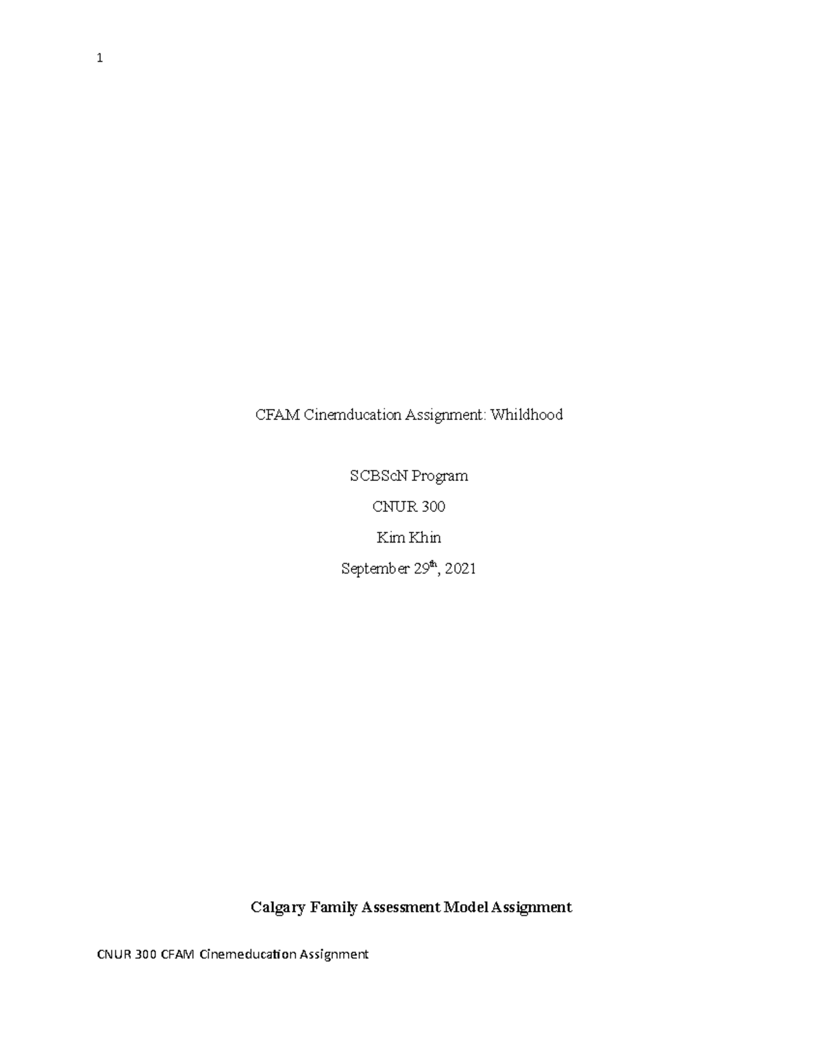 CFAM CNUR 300 - CFAM assignment wildwood essay needed for class. - CFAM ...
