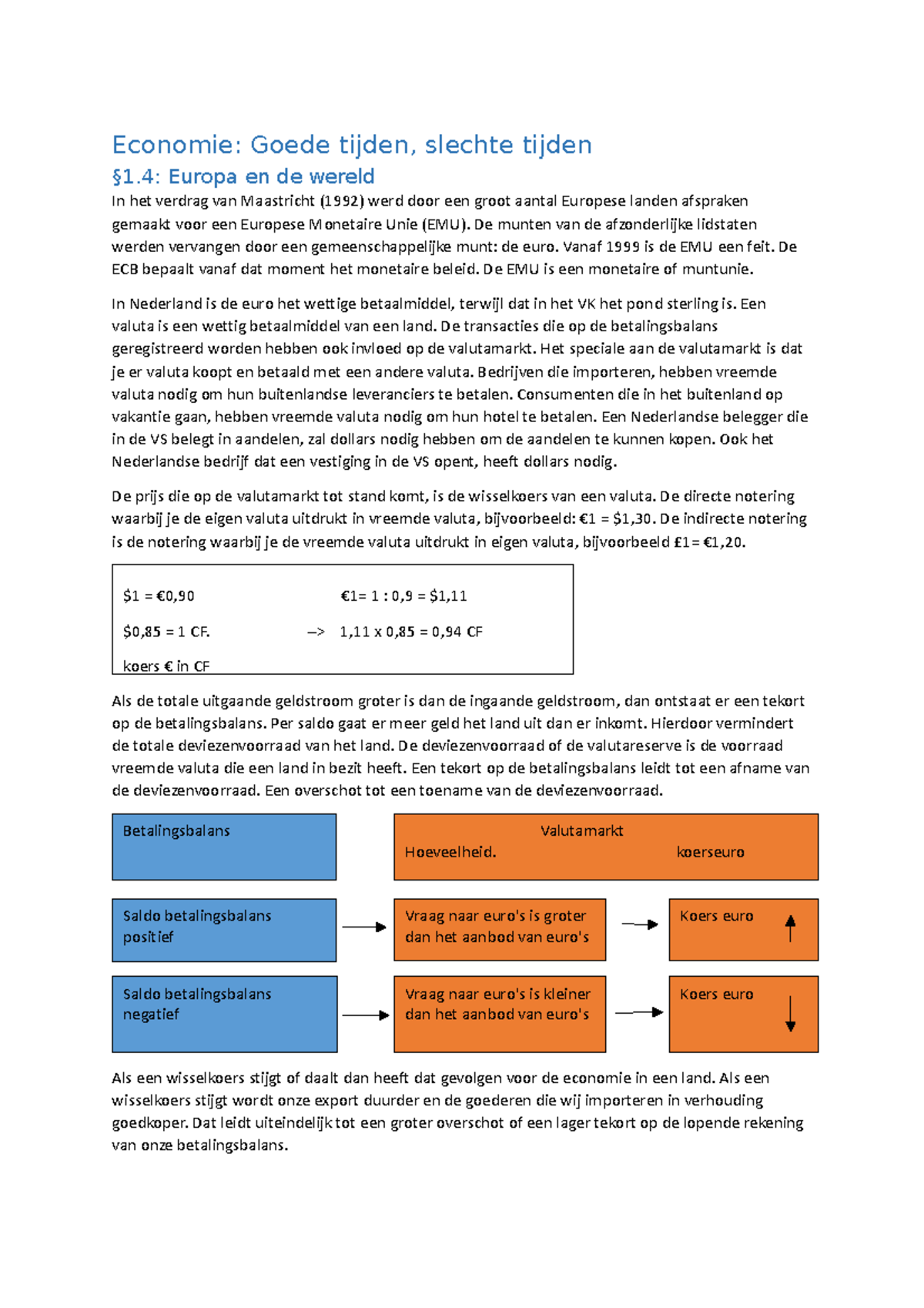 Goede tijden slechte tijden - Economie: Goede tijden, slechte tijden §1 ...