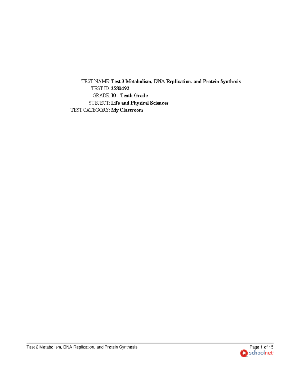 Test 3 Metabolism, DNA Rep, and Protein Synthesis - TEST NAME: Test 3 ...
