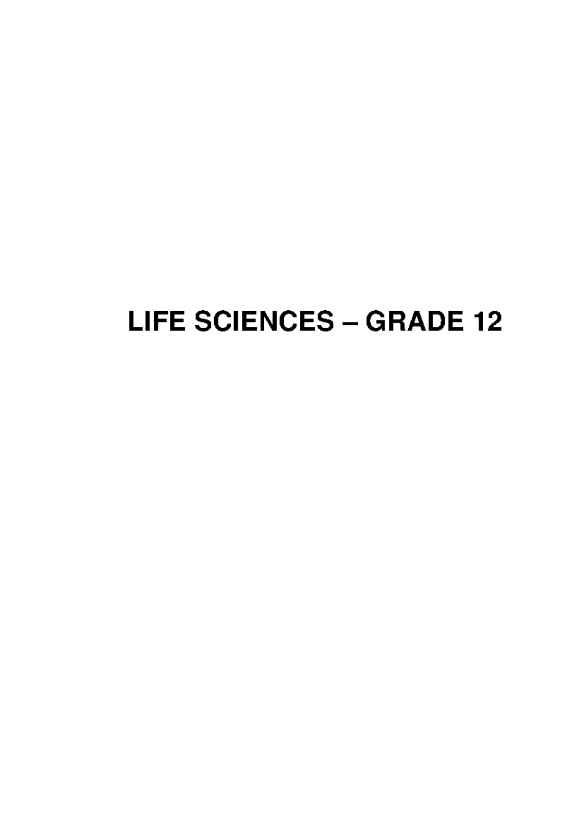 LIFE Sciences Grade 12 Notes - LIFE SCIENCES – GRADE 5 CHAPTER 5 5 ...