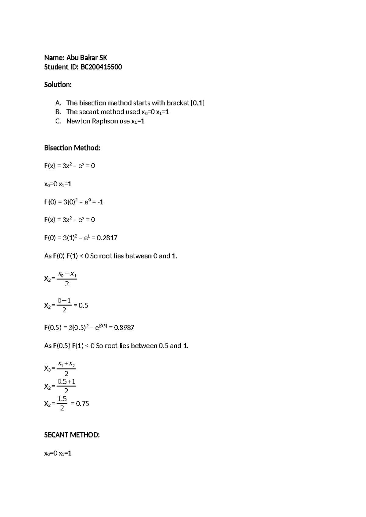 MTH603 - Assignment 01 - Name: Abu Bakar SK Student ID: BC Solution: A. The bisection method ...
