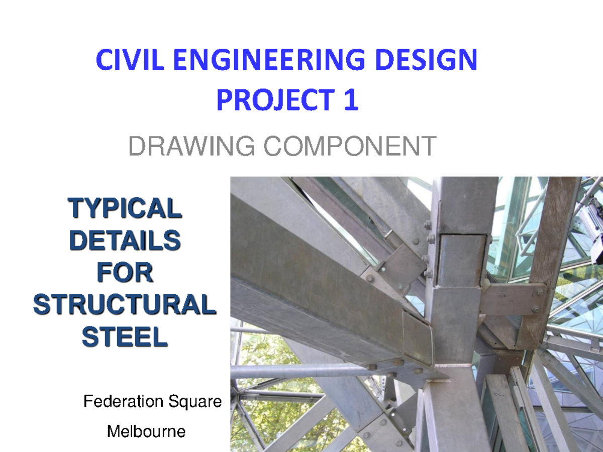 CE Design Project 1 (10) Typical Steel Details - Lec - CIVIL ...