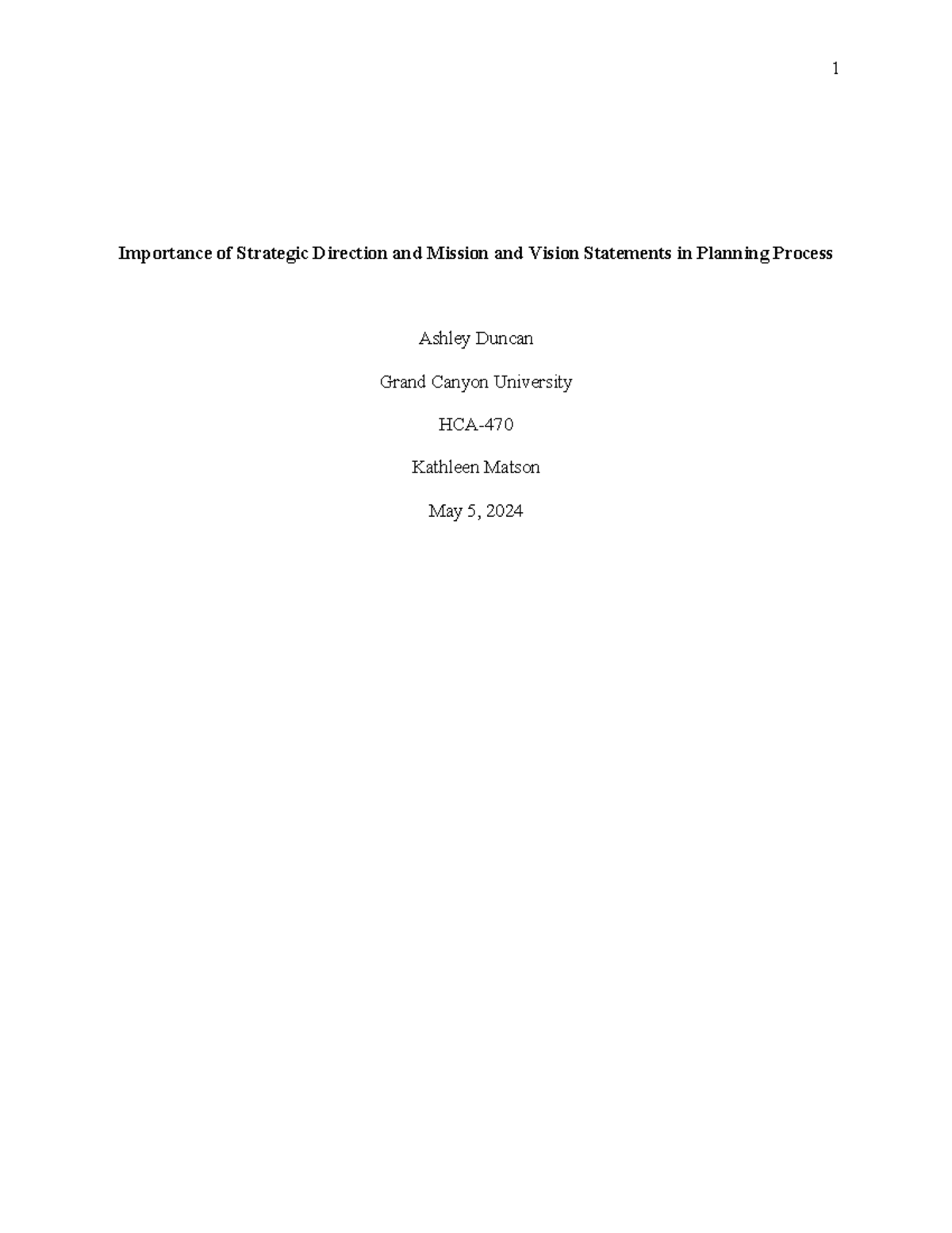 HCA 470 benchmark - Importance of Strategic Direction and Mission and ...