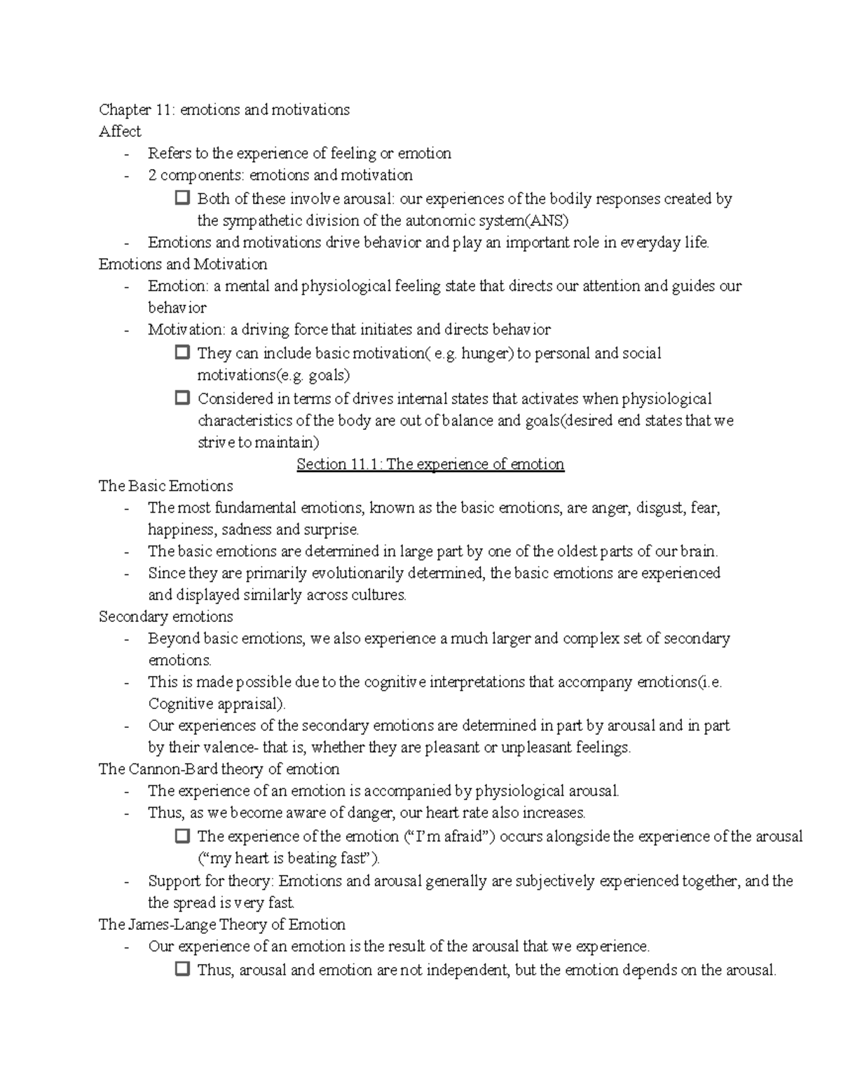 Psych 121- chapter 11 - Chapter 11: emotions and motivations Affect - Refers to the experience ...