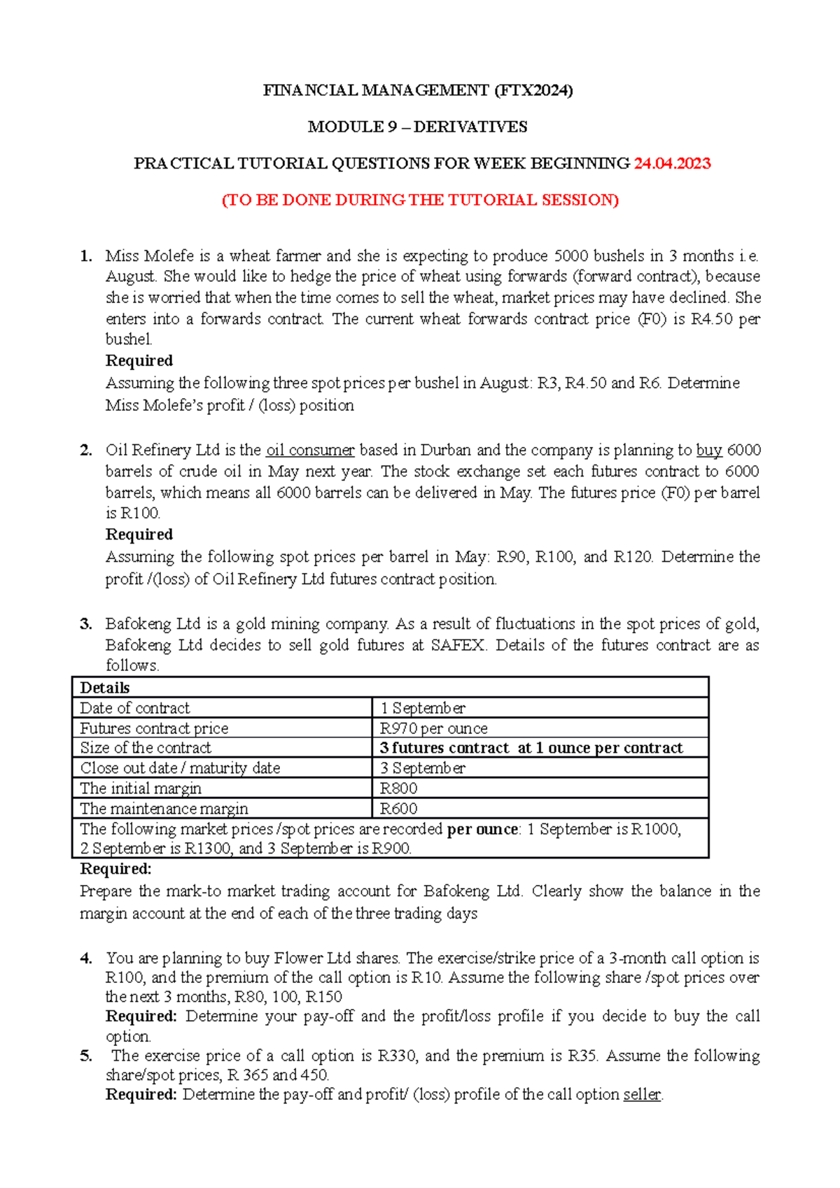 Practical tutorial question - FINANCIAL MANAGEMENT (FTX2024) MODULE 9 – DERIVATIVES PRACTICAL ...