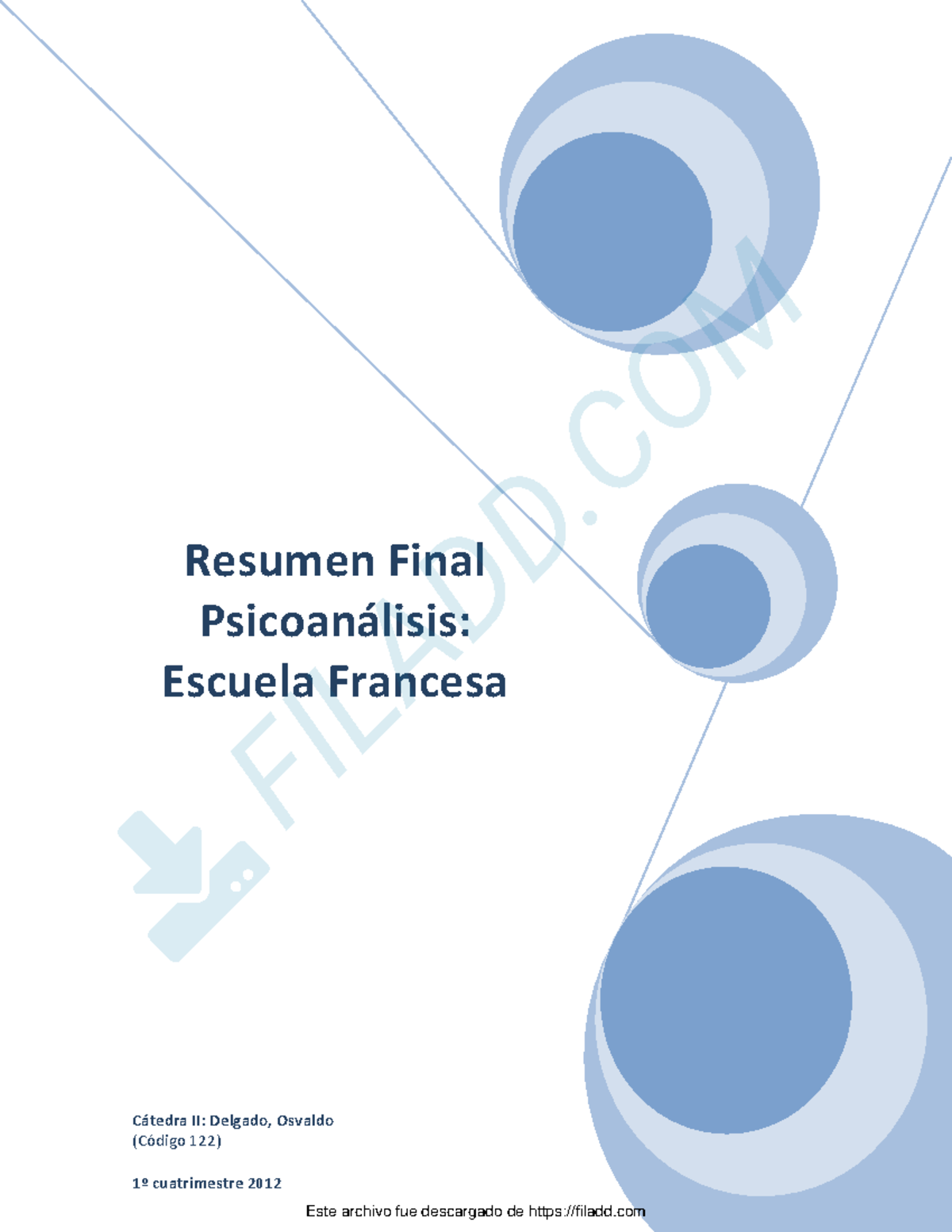 Resumen Final Psicoanalisis Escuela Francesa 4 1 - Resumen Final Psicoanálisis: Escuela Francesa ...