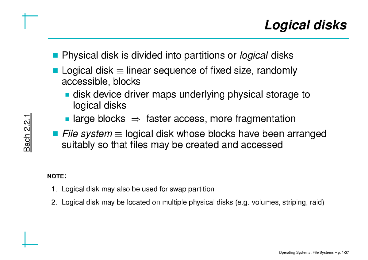 Filesys - File system - Bach 2. Logical disks Physical disk is divided into partitions or ...