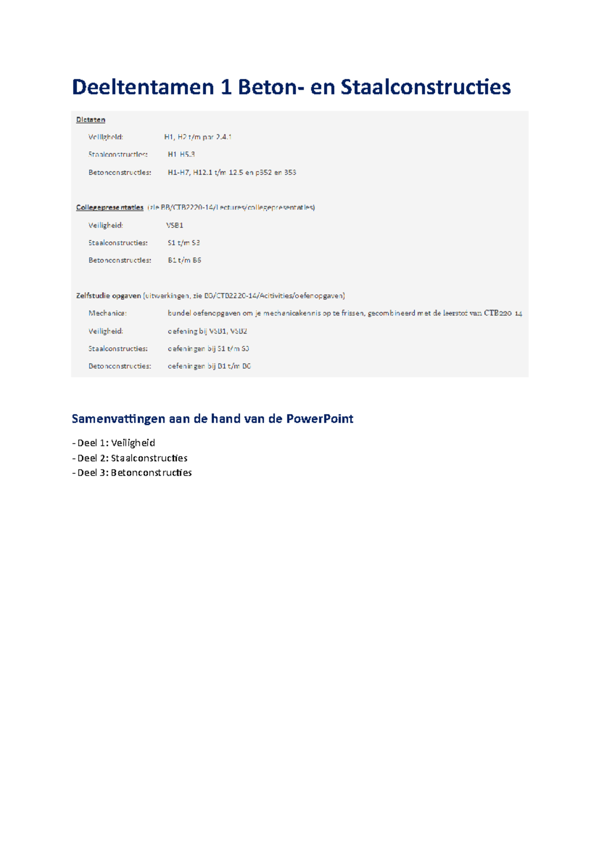 Samenvatting - colleges - Deeltentamen 1 - Deeltentamen 1 en Staalconstructies Samenvattingen ...