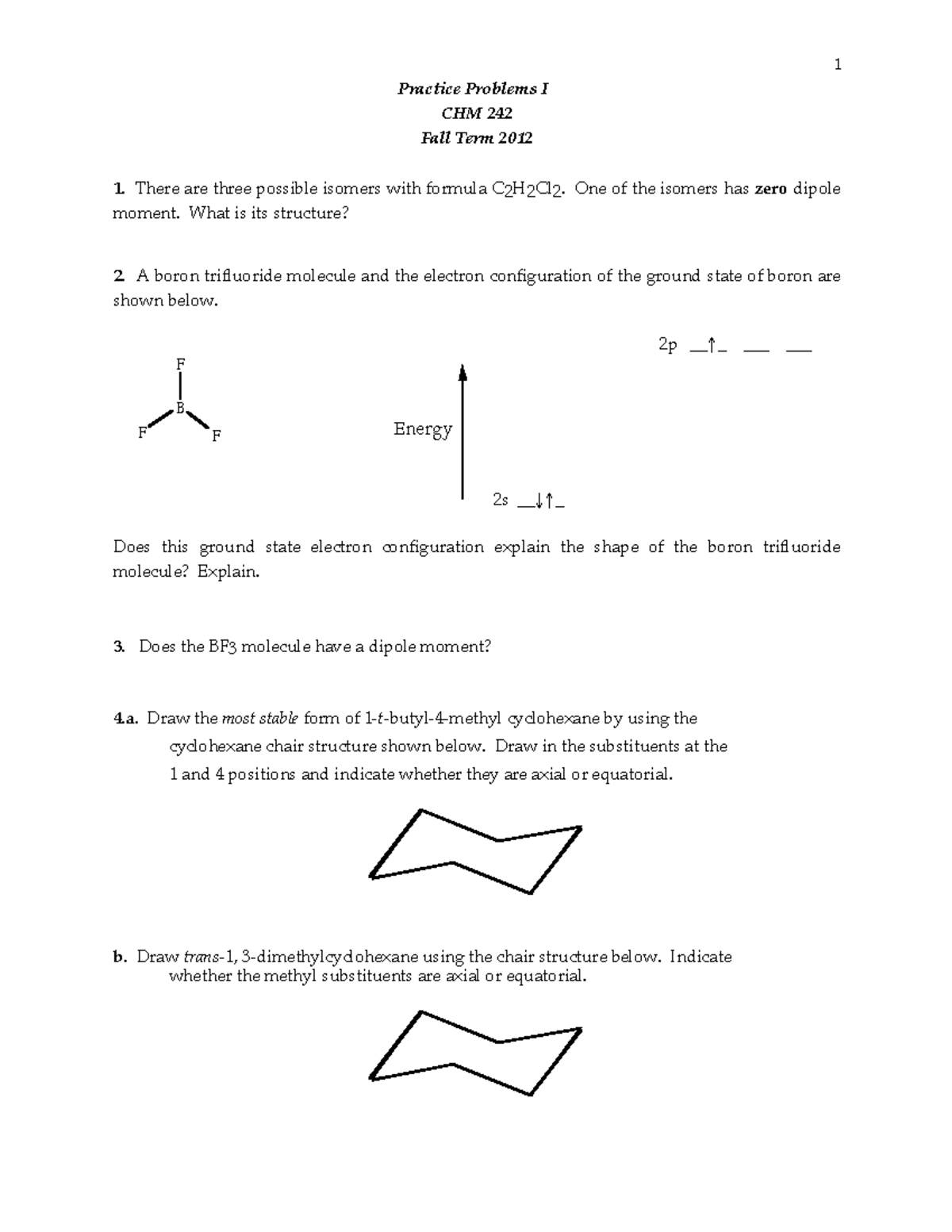 Practice Problems I - There are three possible isomers with formula C 2 ...