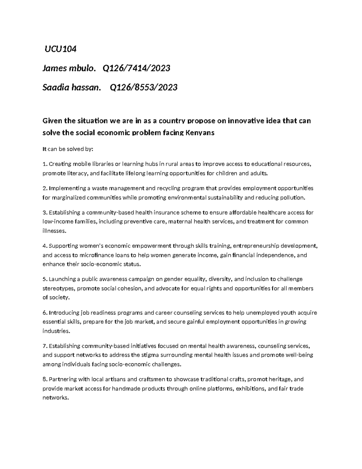 UCU104-WPS Office - UCU James mbulo. Q126/7414/ Saadia hassan. Q126/8553/ Given the situation we ...