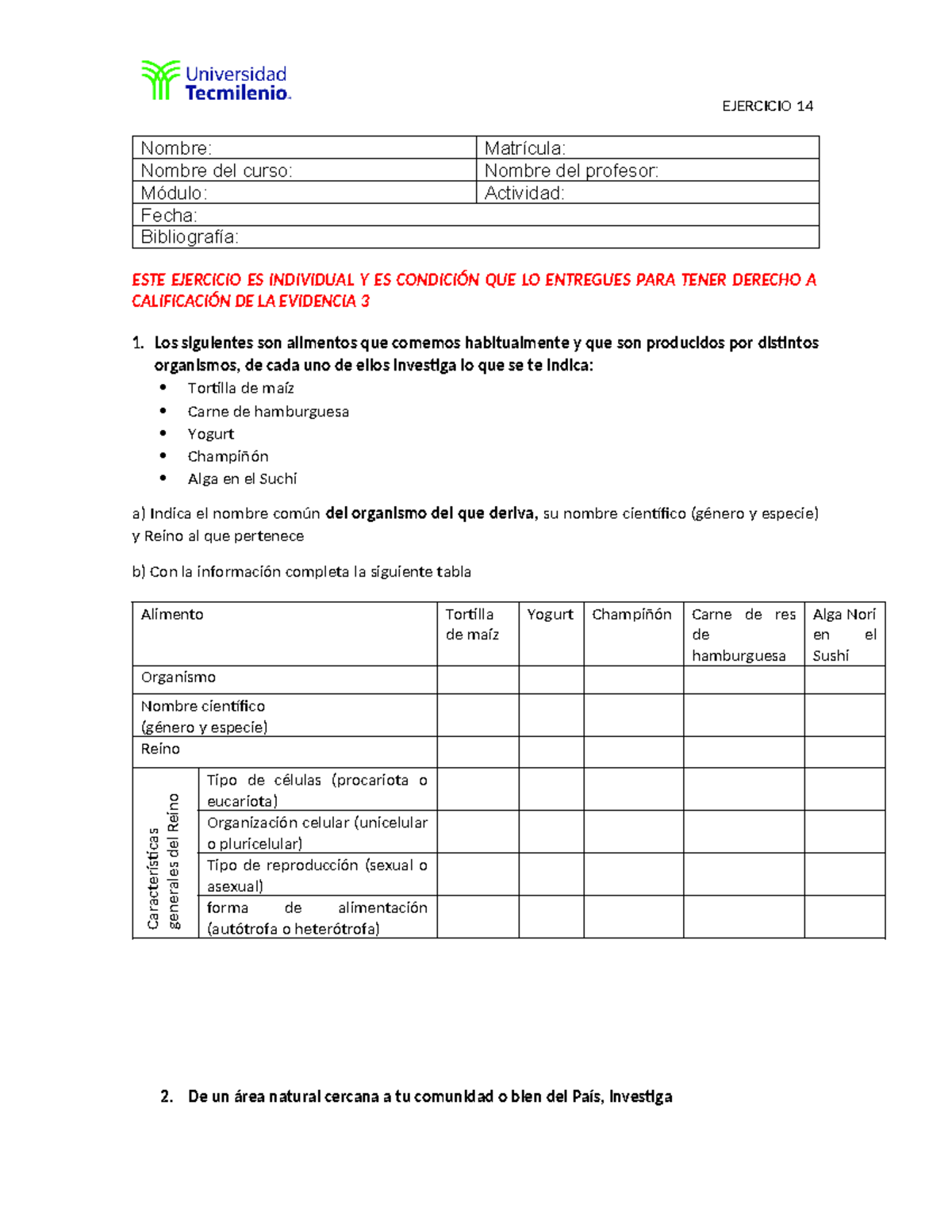 Formato Ejercicio 14 de ciencias de la vida - EJERCICIO 14 Nombre: Matrícula: Nombre del curso ...