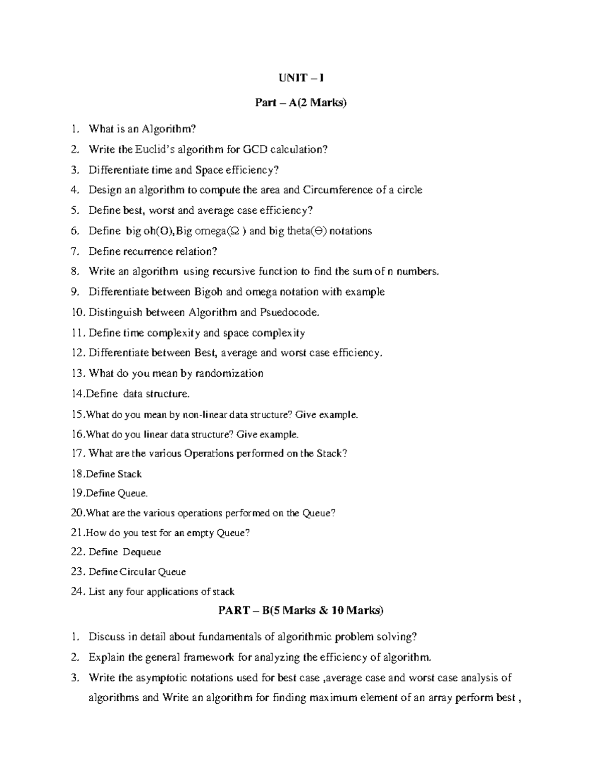 DAA QUESTION BANK - UNIT – I Part – A(2 Marks) 1. What is an Algorithm? 2. Write the Euclid’s ...