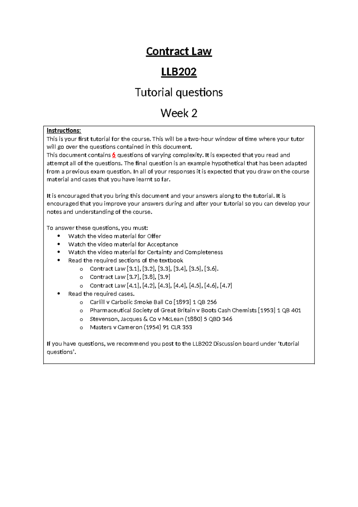 Tutorial Week 2 Contract Law - Contract Law LLB Tutorial questions Week 2 Instructions: This is ...