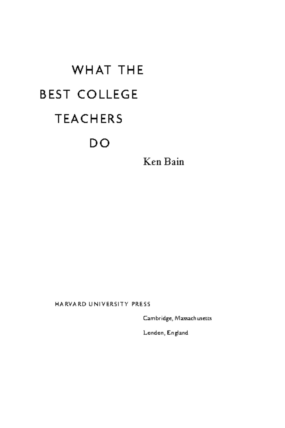 How Best Teachers Conduct Class - WHAT THE BEST COLLEGE TE ACHERS DO ...