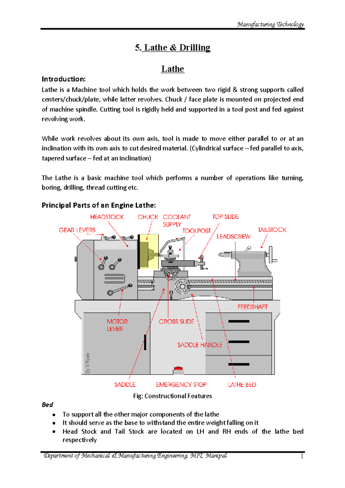 Lathe and Drilling - 5. Lathe & Drilling Lathe Introduction: Lathe is a ...