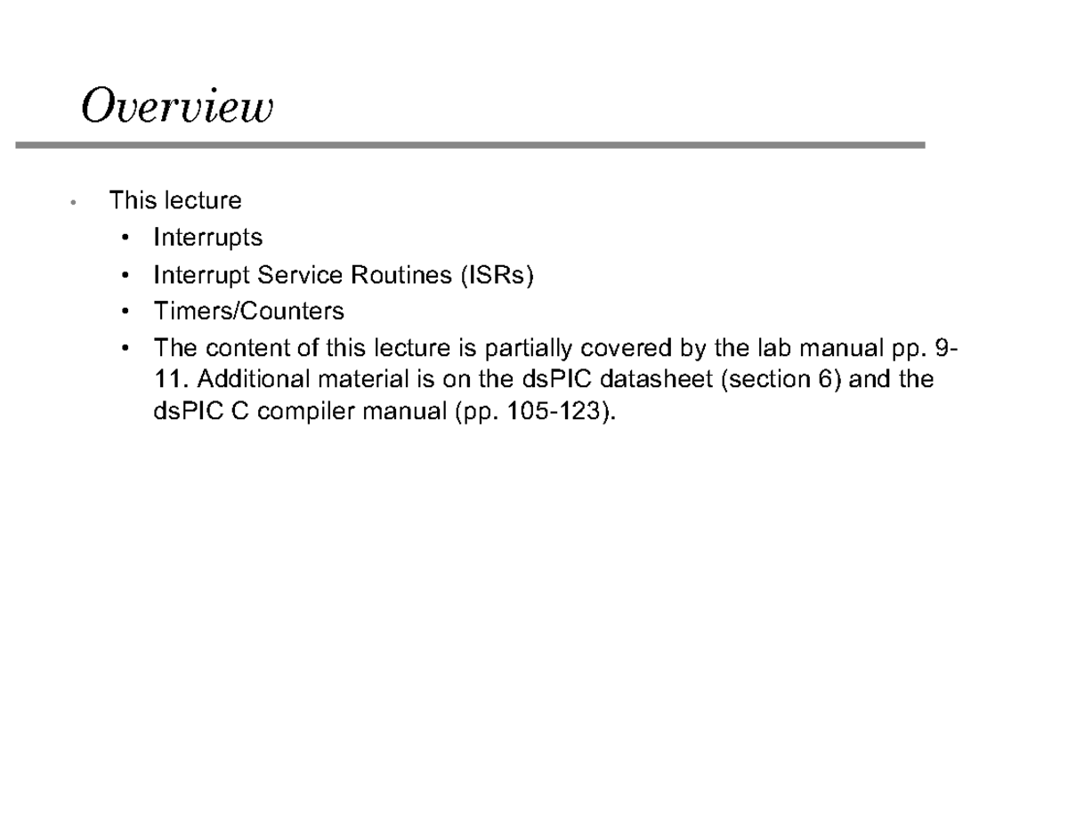 Lecture 2 - Overview • This lecture • Interrupts • Interrupt Service Routines (ISRs) • - Studocu