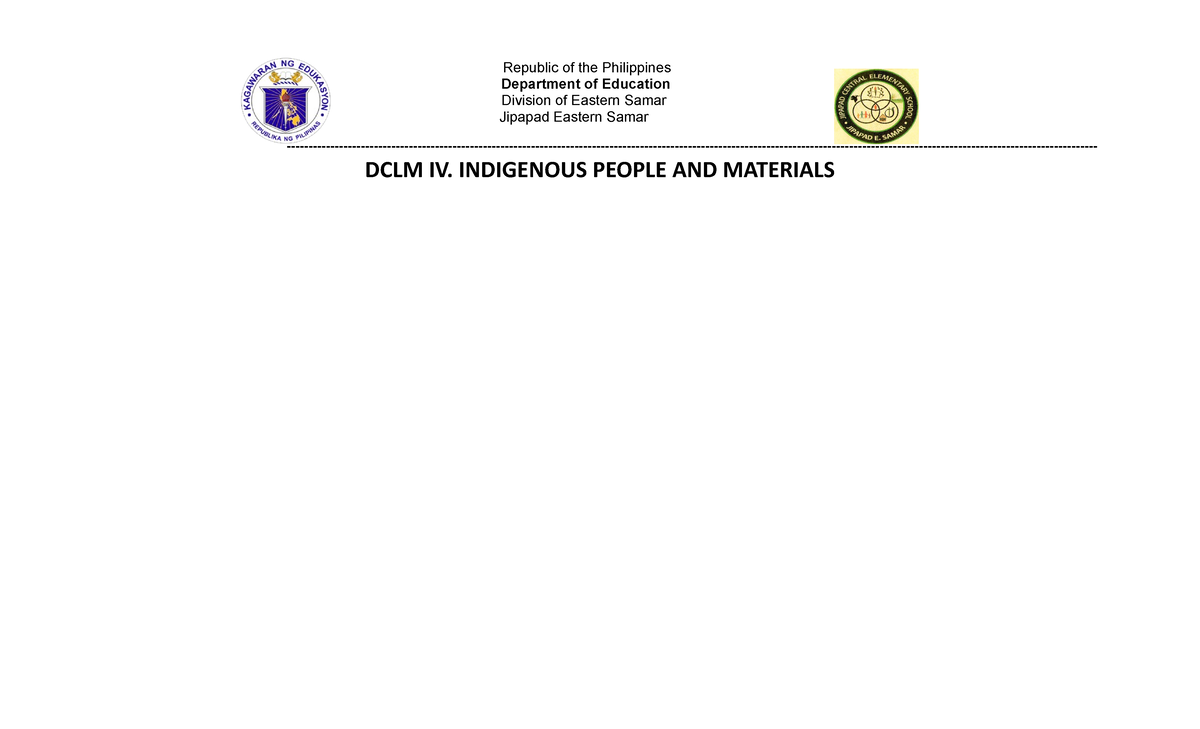 Theme 4- Indigenous People and Materials - Republic of the Philippines Department of Education ...
