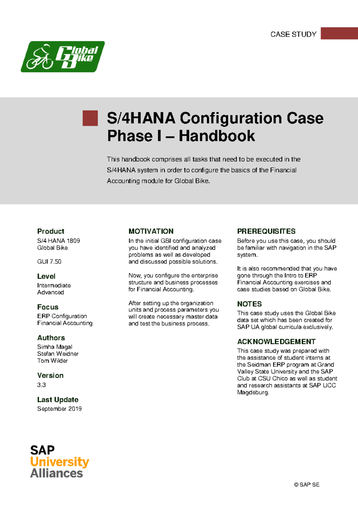 ERP Configuration Using GBI Phase I Handbook[A 4] en v3 - © SAP SE CASE STUDY Product S/4 HANA ...