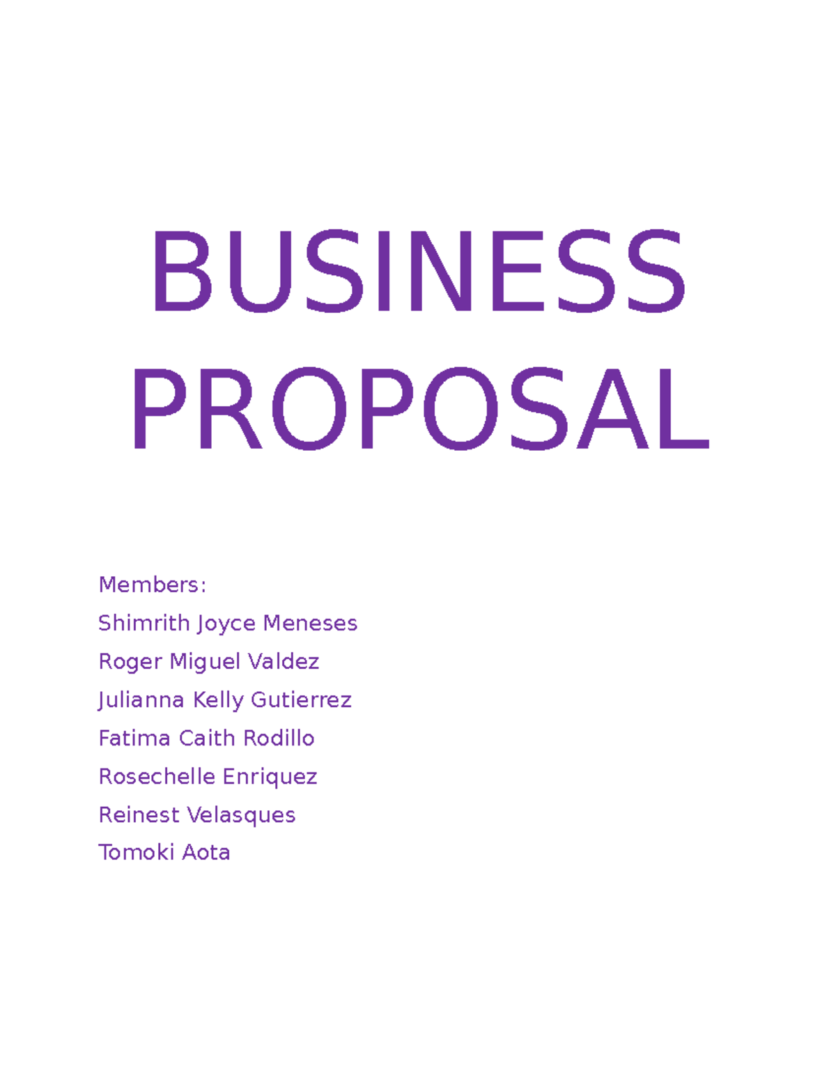 Business Proposal - BUSINESS PROPOSAL Members: Shimrith Joyce Meneses ...