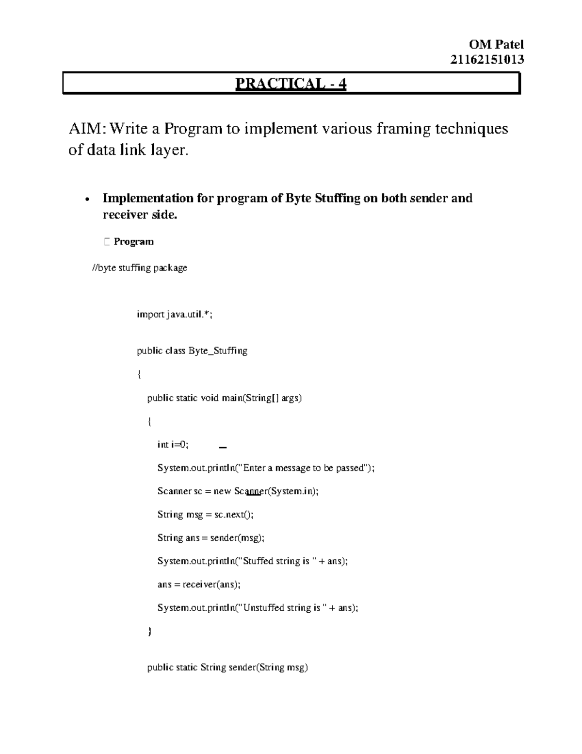 O - 4 - ok - 21162151013 AIM: Write a Program to implement various framing techniques of data ...